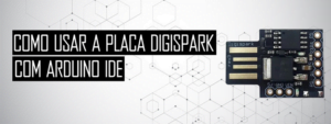 Como usar a placa Digispark com a IDE do Arduino - RoboBuilders